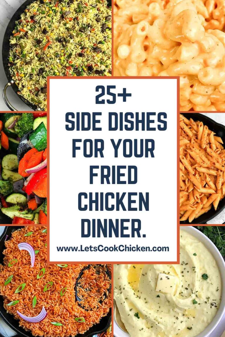 25 Side dishes for fried chicken - Let’s Cook Chicken!